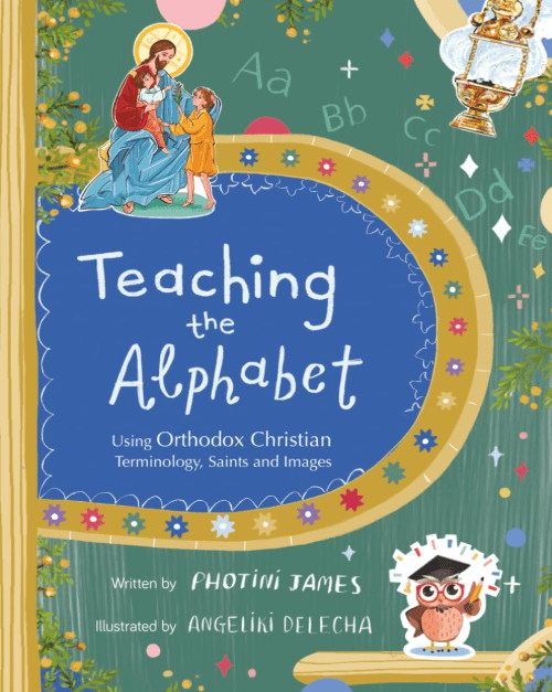 Teaching the Alphabet Using Orthodox Christian Terminology, Saints and ...